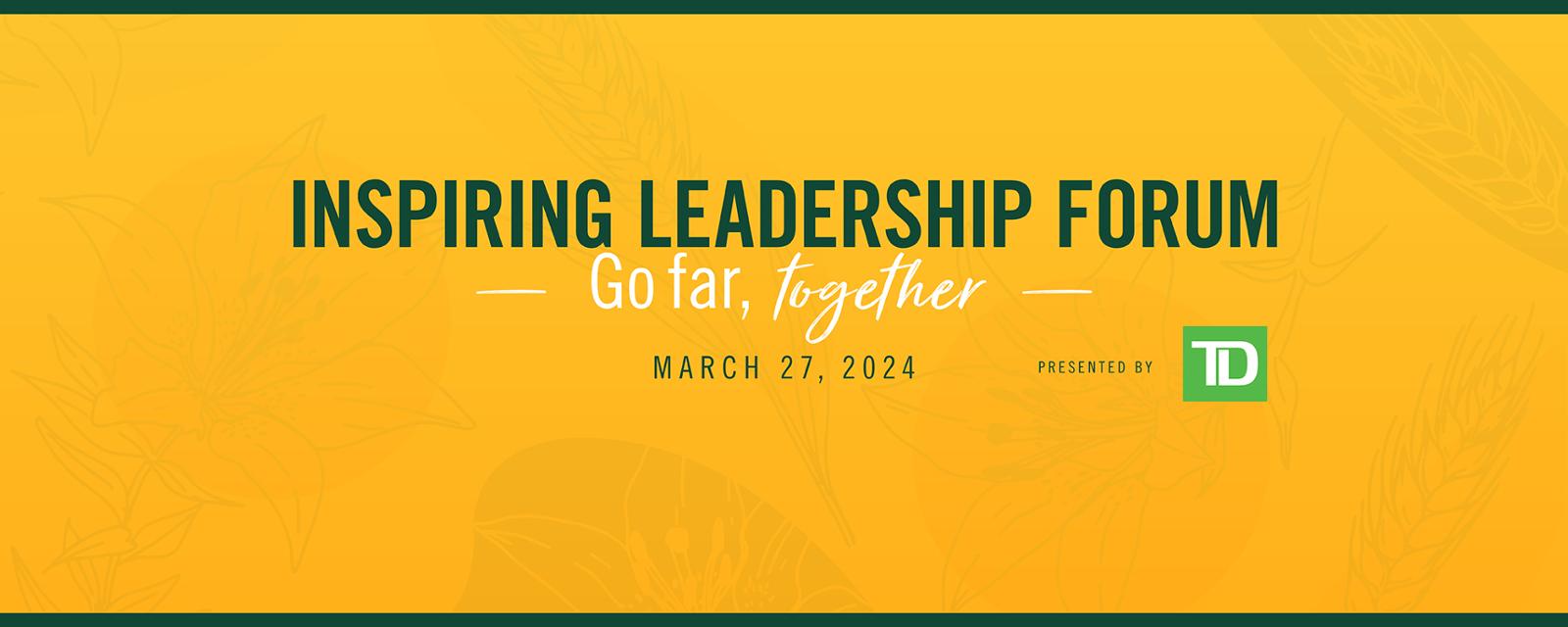 Inspiring Leadership Forum presented by TD | University of Regina